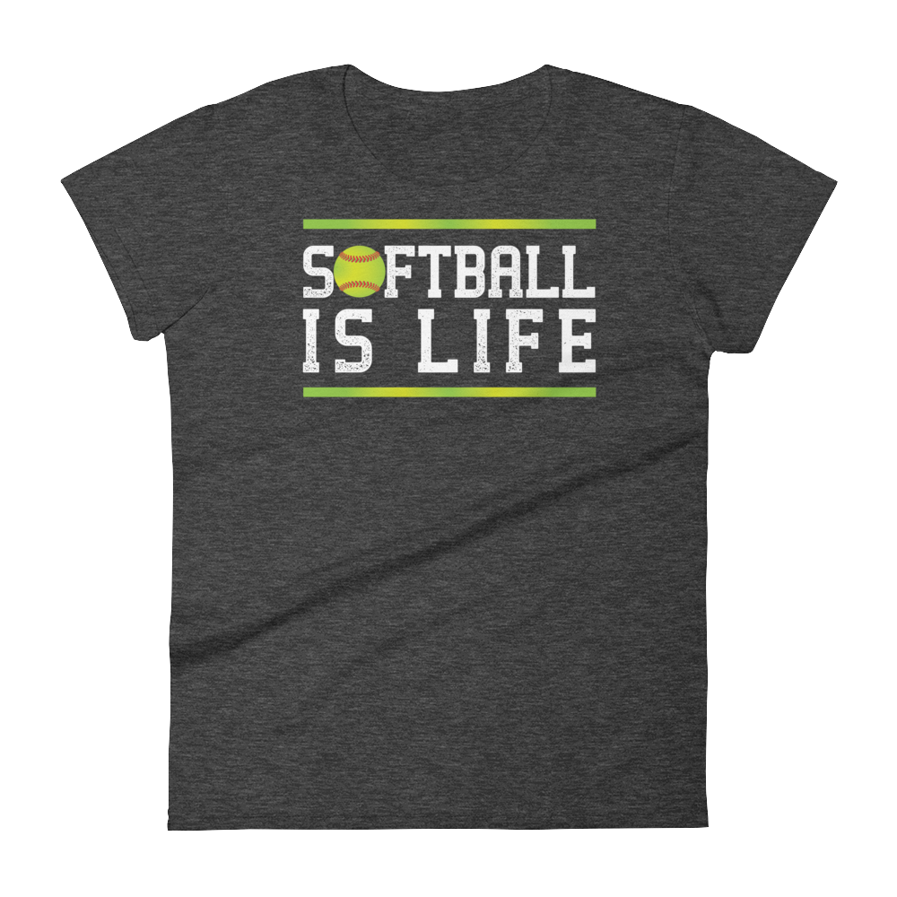 Softball Is Life Fastpitch Women's T-Shirt – Line Drive Apparel